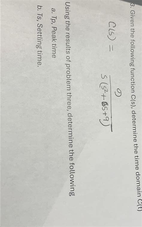 solved given the following function c s ﻿determine the