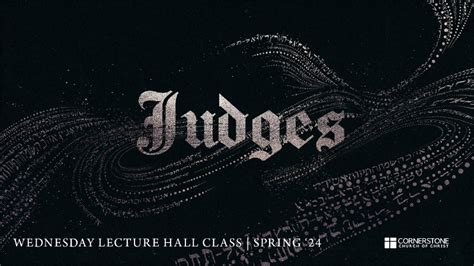 Week 9 Tola Jair Jephthah And Three Minor Judges Cornerstone