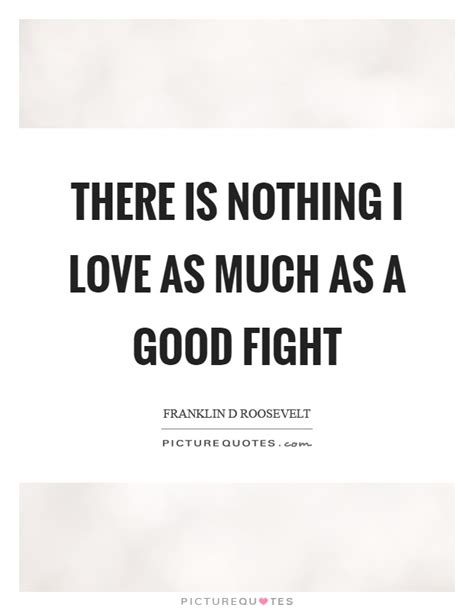 Fight The Good Fight Quotes