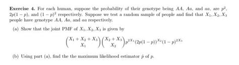Solved Exercise 4 For Each Human Suppose The Probability Chegg Com