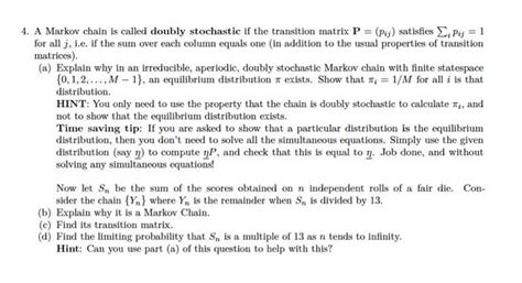 Solved 4 A Markov Chain Is Called Doubly Stochastic If The