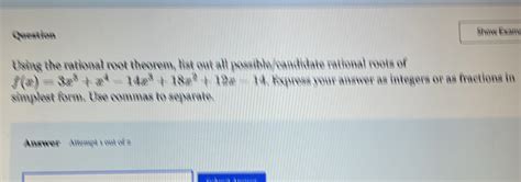 Solved Question Show Exam Using The Rational Root Theorem List Out