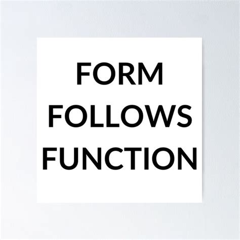 Form Follows Function Poster By Laruya Redbubble