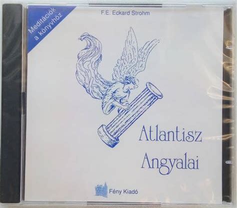 F E Eckard Strohm Atlantisz Angyalai 2cd Ből álló Cd Csomag