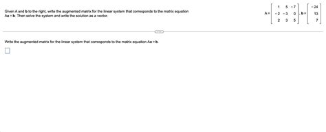 solved given a and b ﻿to the right write the augmented