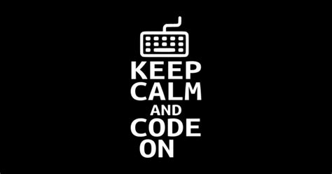 Keep Calm And Code On Dark Programmer Sticker TeePublic