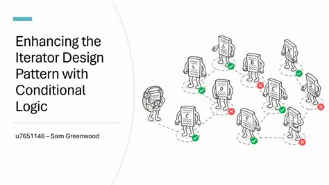 Enhancing The Iterator Design Pattern With Conditional Logic Sam