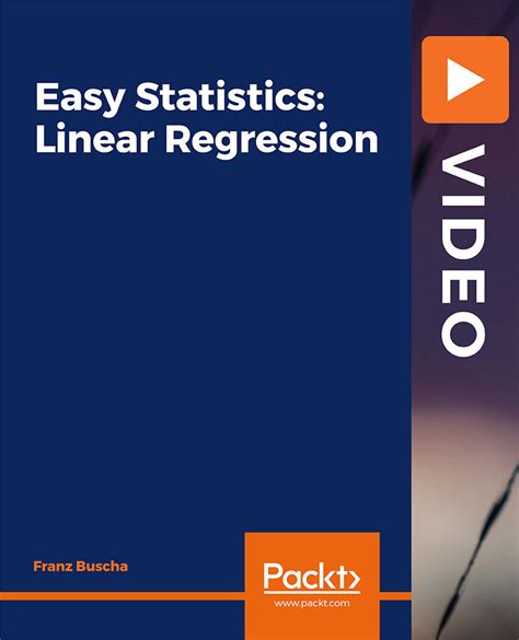 Easy Statistics Linear Regression By Packt Cademy