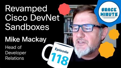 Cisco Learning And Certifications On Linkedin Revamped Cisco Devnet Sandboxes Snack Minute Ep 118