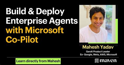 Learn To Build And Deploy Agents With Microsoft Copilot