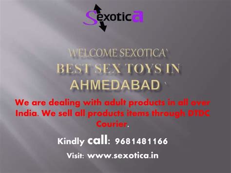 Sex Toys In Ahmedabad Ppt