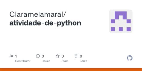 Atividade De Python Aula Algoritmo Ipynb At Main Claramelamaral Atividade De Python GitHub