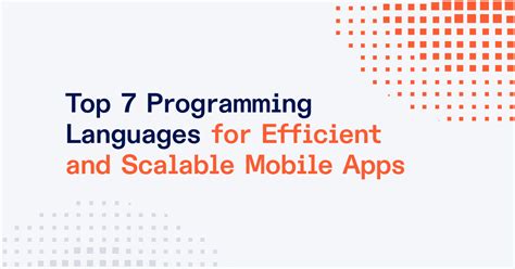 7 Most Popular Programming Languages For Mobile App Development In 2025