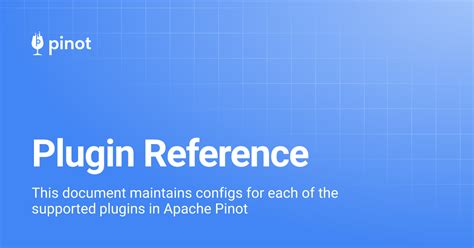 plugin reference apache pinot docs