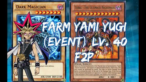 How To Farm Yami Yugi Dsod Lv 40 Yubel Deck Yu Gi Oh Duel Links Youtube