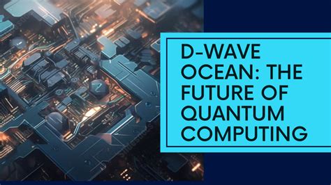 An Introduction To D Wave Ocean Quantum Programming Language Biraj Karki