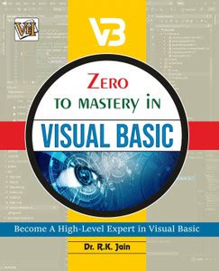 Zero To Mastery In Visual Basic Buy Zero To Mastery In Visual Basic By Dr R K Jain At Low