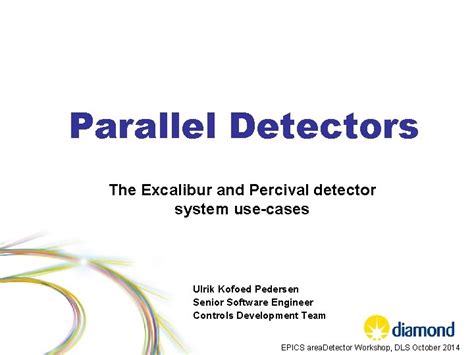 Parallel Detectors The Excalibur And Percival Detector System Parallel Detectors The Excalibur And Percival Detector System