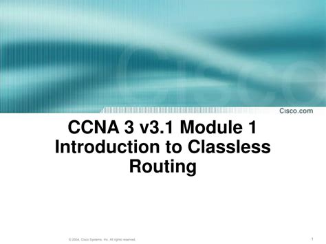 ppt ccna 3 v3 1 module 1 introduction to classless routing powerpoint