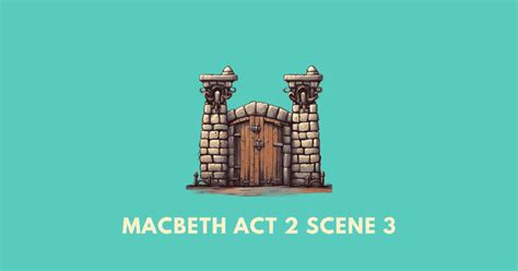 Macbeth Act 2 Scene 3 Isc Class 11 Workbook Answers