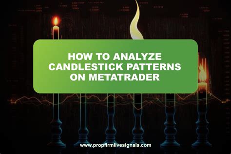 How To Analyze Candlestick Patterns On Metatrader
