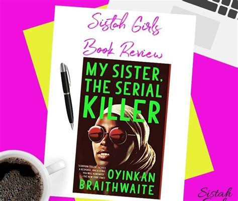 Book Review My Sister The Serial Killer By Oyinkan Braithwaite