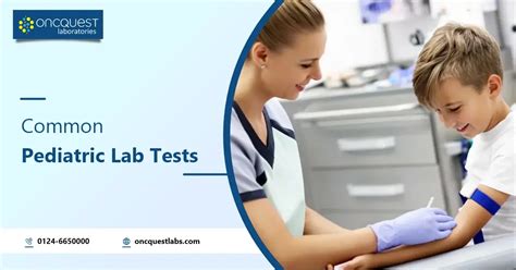 Common Pediatric Lab Tests Oncquest Blog Your Health Guide