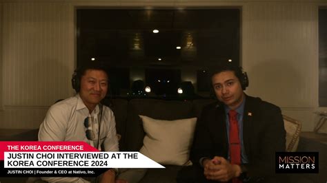 Justin Choi Interviewed At The Korea Conference 2024 Mission Matters