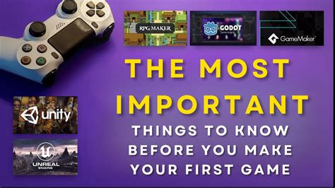 The Most Important Things To Know Before You Make Your First Video Game Youtube
