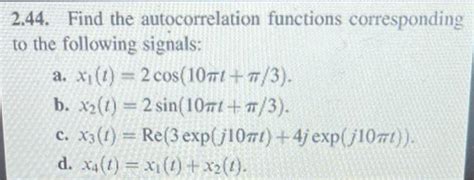 Solved 2 44 Find The Autocorrelation Functions