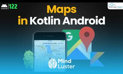 Learn Maps in Kotlin Explain Working with Maps in Kotlin Kotlin Android Tutorial - Mind Luster
