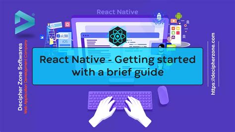 React Native Getting Started With A Brief Guide