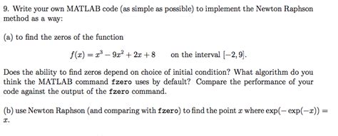 Solved 9 Write Your Own Matlab Code As Simple As Possible
