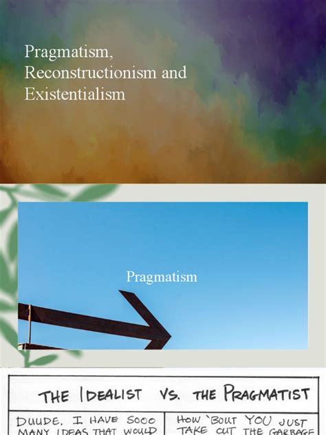 Pragmatism Social Reconstruction And Existentialism Pdf Pragmatism Existentialism