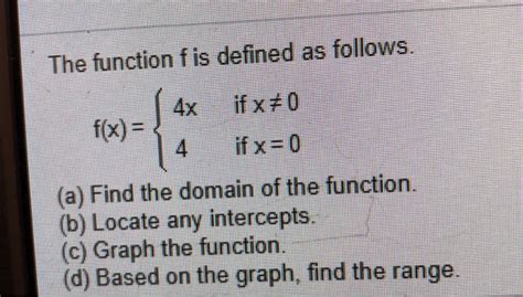 solved the function fis defined as follows 4x if x 0