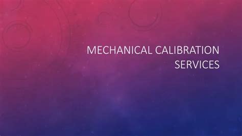 PPT An Introduction To Calibration And Different Types Of Calibration