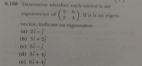 solved 6 166 determine whether each vector is an eigenvector