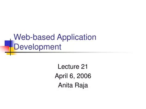 Ppt Web Based Application Development Powerpoint Presentation Free Download Id5759994