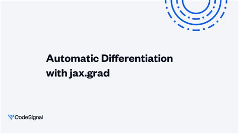 Automatic Differentiation With Jaxgrad Codesignal Learn
