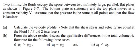 solved two immiscible fluids occupy the space between two