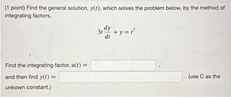 Solved 1 Point Find The General Solution Y T Which Chegg Com
