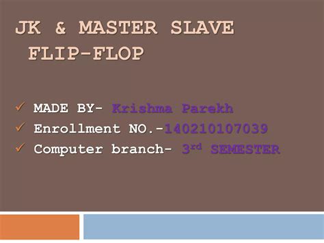 J K And Masterslave Flipflops Pptx