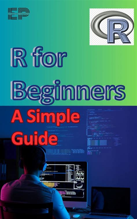 R For Beginners A Simple Guide Educohack Press