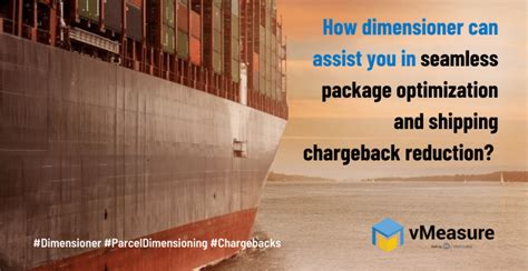 How Dimensioner Can Assist You In Seamless Package Optimization And