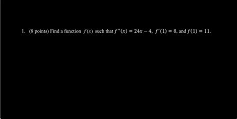 solved 8 ﻿points ﻿find a function f x ﻿such that