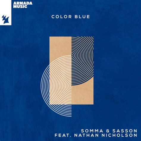 Stream Somma And Sasson Color Blue Feat Nathan Nicholson By Somma
