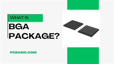 What Is Ball Grid Array Bga Packages