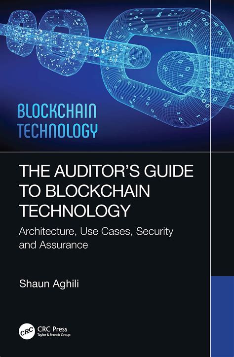 the auditor s guide to blockchain technology architecture use cases