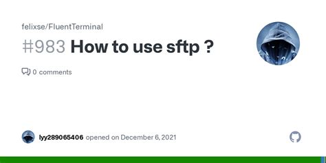 how to use sftp · issue 983 · felixse fluentterminal · github