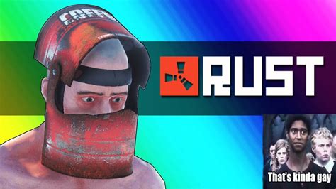 Rust THATS KINDA GAY Moments YouTube